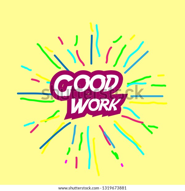 Good Work Banner Poster Holiday Confetti Stock Vector (Royalty Free ...