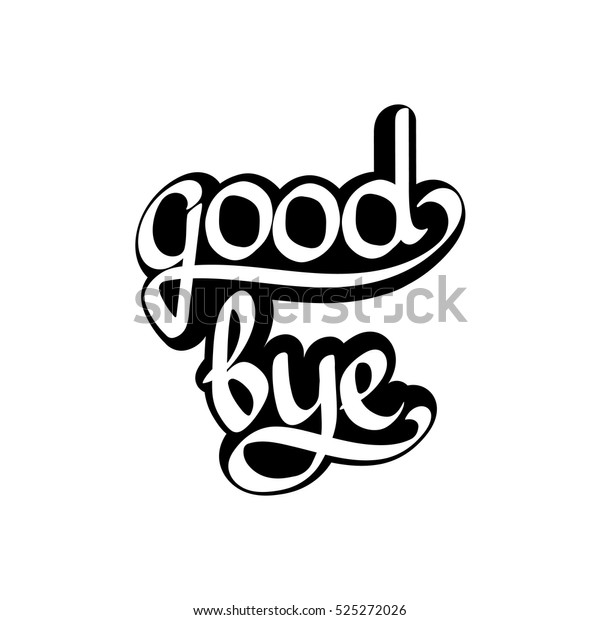 Goodbye Calligraphy Lettering Isolated Sticker Word 스톡 벡터(로열티 프리 ...