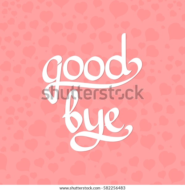 Goodbye Calligraphy Lettering Word Design Template Stock Vector ...