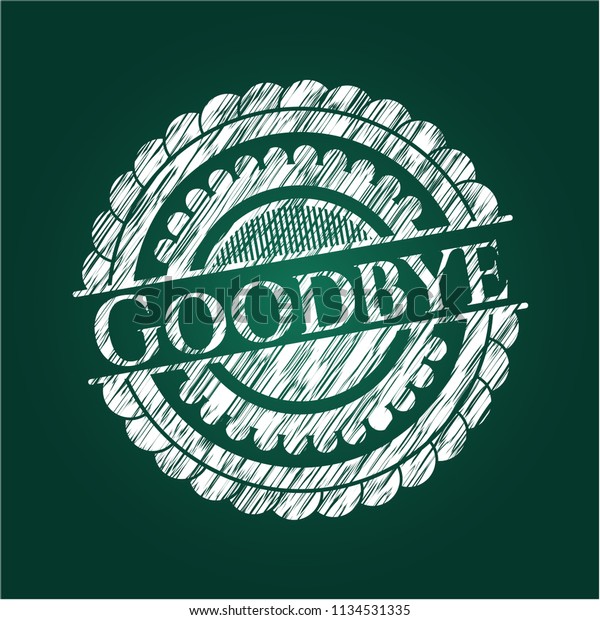 Goodbye Chalkboard Emblem On Black Board Stock Vector (Royalty Free ...