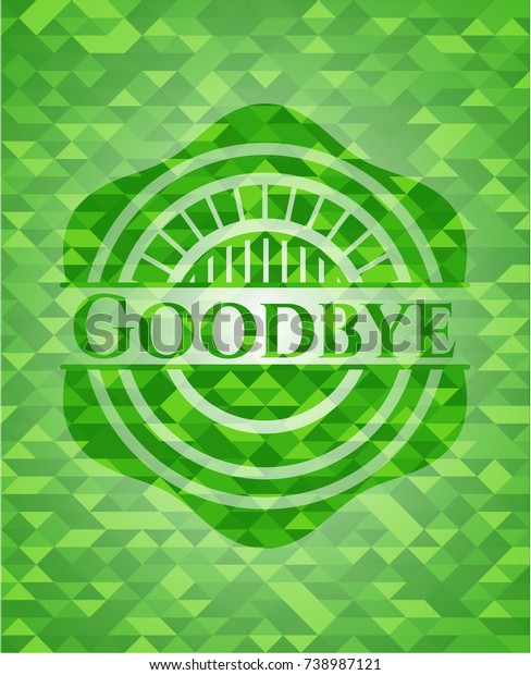 Goodbye Green Emblem Triangle Mosaic Background Stock Vector (Royalty ...