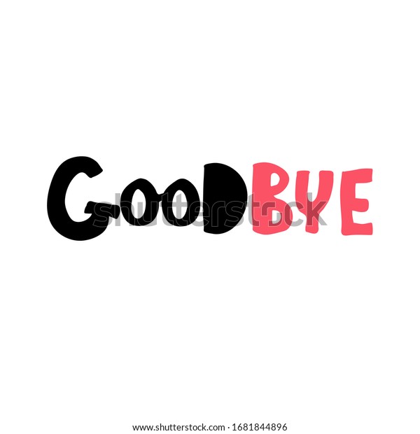 Goodbye Lettering Typography Hand Sketched Drawn Stock Vector (Royalty ...