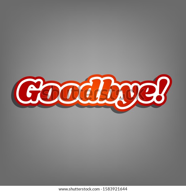Goodbye Slogan Illustration Flat Red Icon Stock Vector (Royalty Free ...