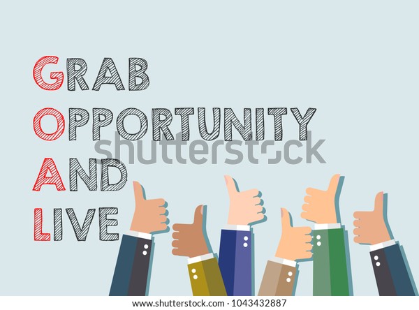 Grab Opportunity Live Goal Stock Vector (Royalty Free) 1043432887 ...
