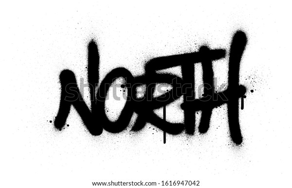 Graffiti North Word Sprayed Black Over Stock Vector (Royalty Free ...