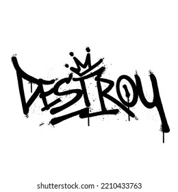Graffiti Spray Paint Word Destroy Isolated Stock Vector (Royalty Free ...