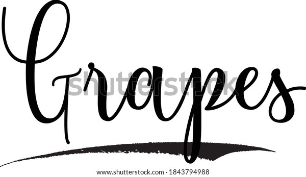 Grapes Handwritten Font Typography Text Food Stock Vector (Royalty Free ...