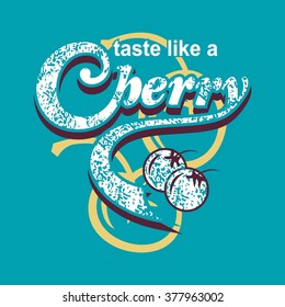 1,098 Cherry slogans Images, Stock Photos & Vectors | Shutterstock