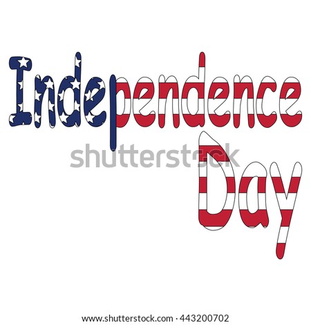 Graphical Depiction Word Independence Day American Stock Vector ...