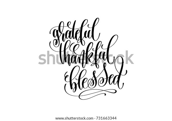 Grateful Thankful Blessed Hand Lettering Inscription Stock Vector ...