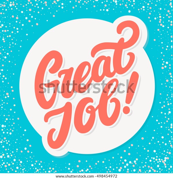 Great Job Lettering Stock Vector (Royalty Free) 498454972