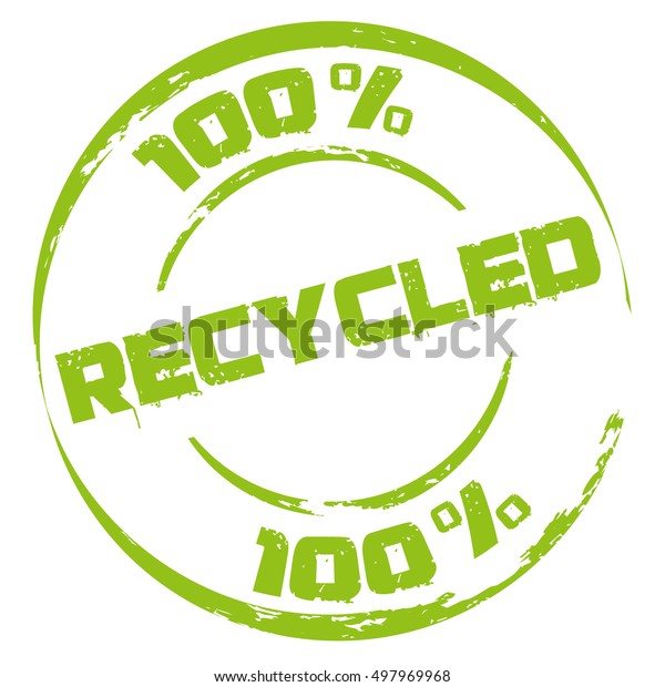 Green 100 Recycled Stamp Stock Vector (Royalty Free) 497969968 ...
