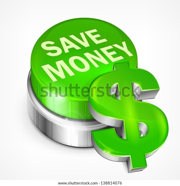 Green Button Words Save Money Dollar Stock Vector (Royalty Free) 138814076