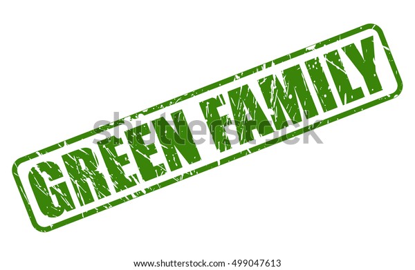 Green Family Green Stamp Text On Stock Vector (Royalty Free) 499047613 ...