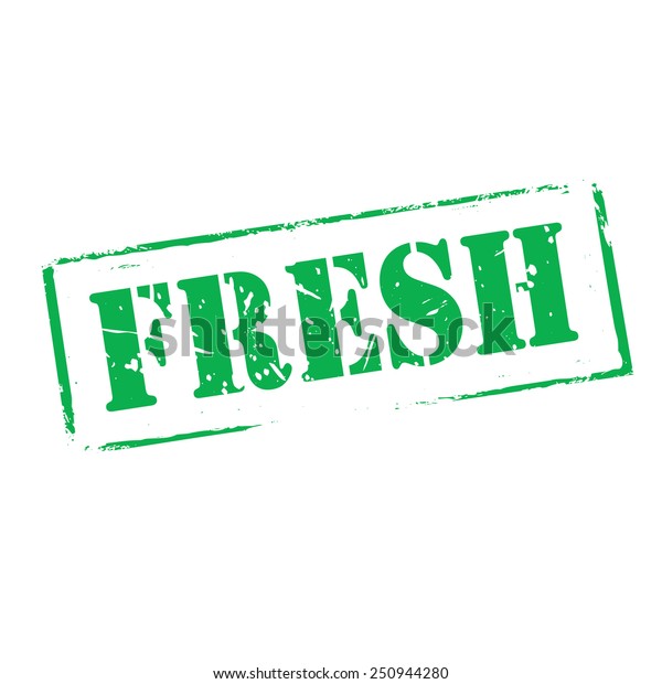 Green Vector Grunge Stamp Fresh Sign Stock Vector (Royalty Free) 250944280