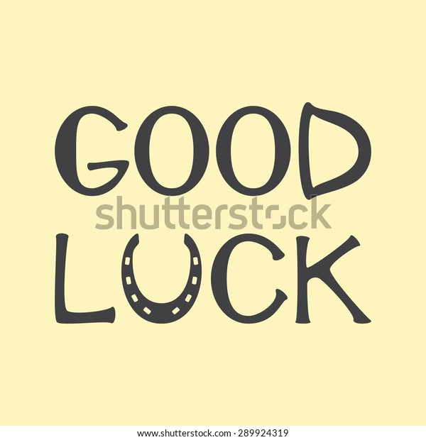 Grey Colored Lettering Good Luck Horseshoe Stock Vector (Royalty Free ...