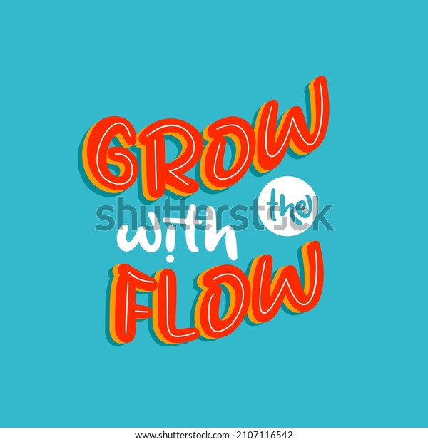 Grow Flow Quote Quotes Design Lettering Stock Vector (Royalty Free ...
