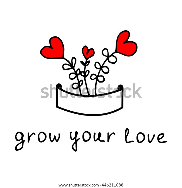 Grow Your Love Hand Drawn Illustration Stock Vector (Royalty Free ...