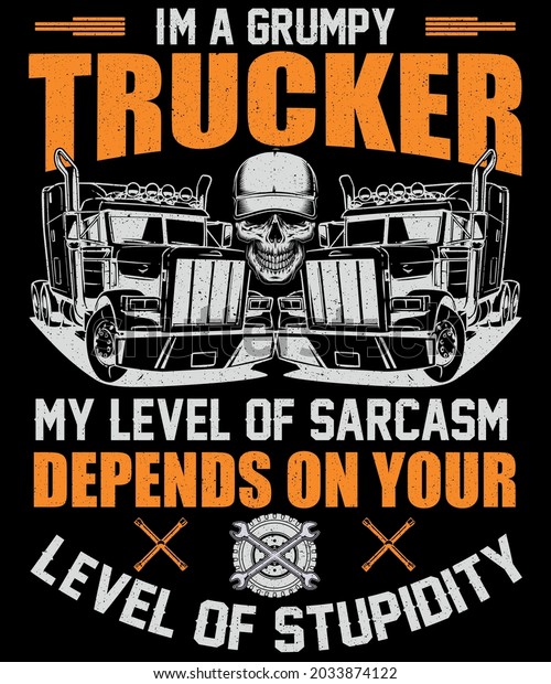 Grumpy Trucker Tshirt Design Truck Driver Stock Vector (Royalty Free ...