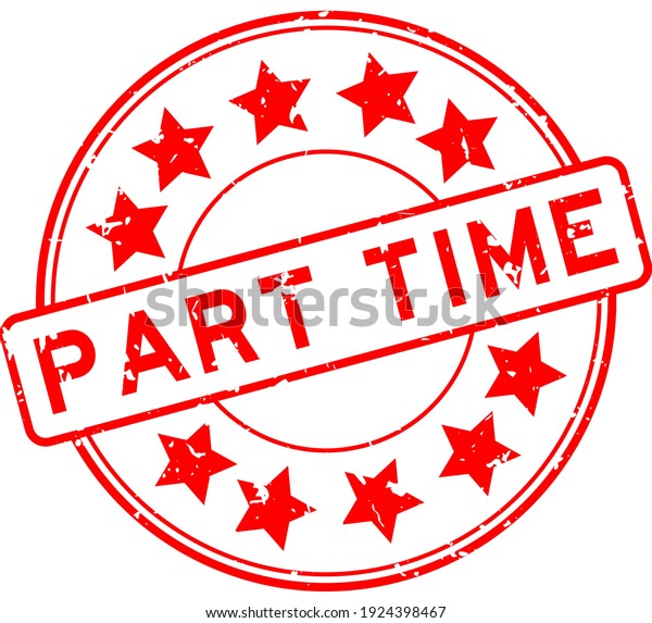 Grunge Red Part Time Word Round Stock Vector (Royalty Free) 1924398467 ...
