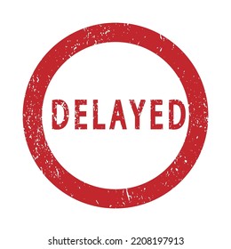 Grunge Rubber Stamp Text Delayed Isolated Stock Vector (Royalty Free ...