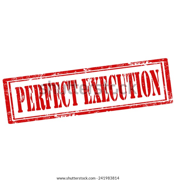 Grunge Rubber Stamp Text Perfect Executionvector Stock Vector (Royalty ...