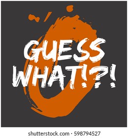 Guess What Brush Lettering Vector Illustration Stock Vector (Royalty ...