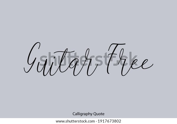 Guitar Free Beautiful Cursive Typography On Stock Vector (Royalty Free ...
