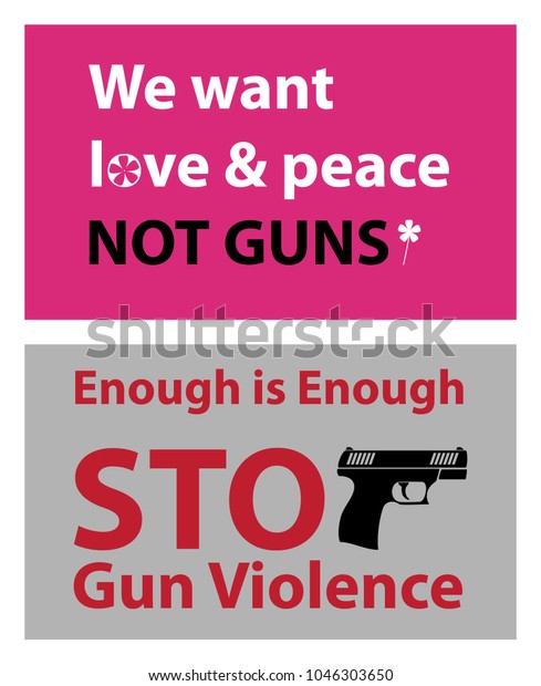Gun Control Posters Stop Gun Violence Stock Vector (Royalty Free ...
