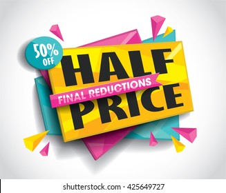 35,306 Half the price Images, Stock Photos & Vectors | Shutterstock