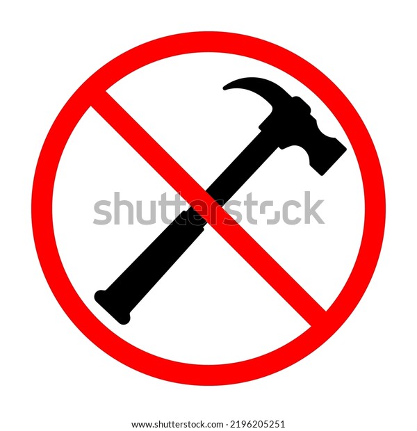 Hammer Ban Sign Hammer Forbidden Prohibited Stock Vector (Royalty Free ...