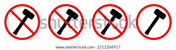 Hammer Ban Sign Hammer Forbidden Set Stock Vector (Royalty Free ...