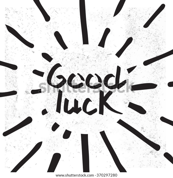 Hand Draw Good Luck Lettering Stock Vector (Royalty Free) 370297280 ...