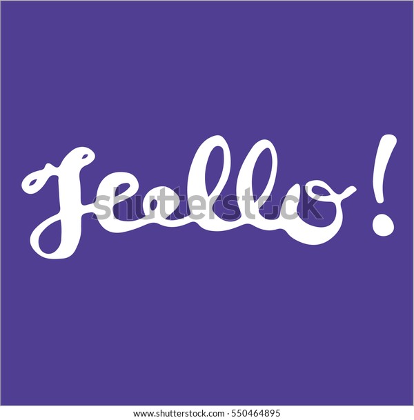 Hand Drawn Hello Sign Hand Drawn Stock Vector (Royalty Free) 550464895 ...