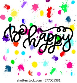 Hand Drawn Ink Quote Be Happy Stock Vector (Royalty Free) 377005381 ...