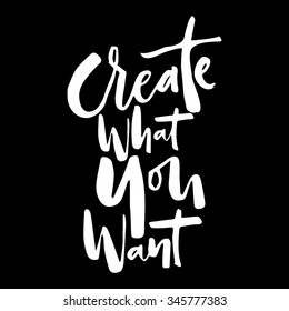 Hand Drawn Lettering Create What You Stock Vector (Royalty Free ...