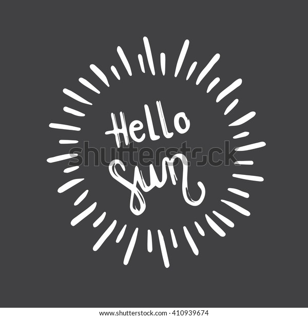 Hand Drawn Lettering Hello Sun Perfect Stock Vector (Royalty Free ...