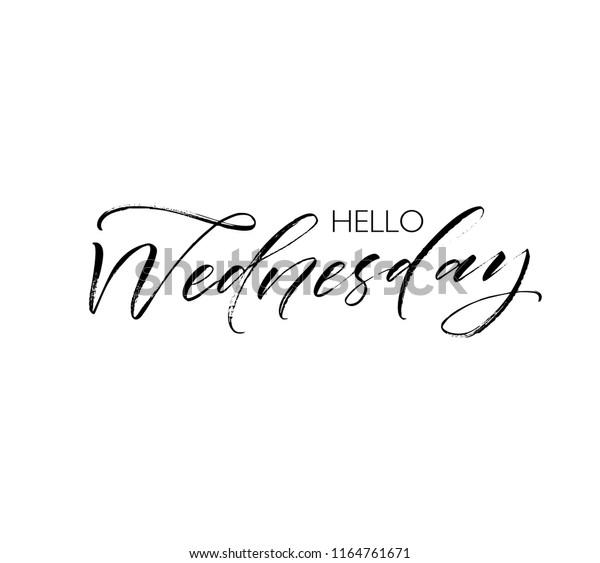 Hand Drawn Lettering Phrase Hello Wednesday Stock Vector (Royalty Free ...