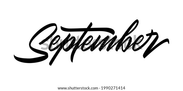 Hand Drawn Lettering Phrase September Ink Stock Vector (Royalty Free ...