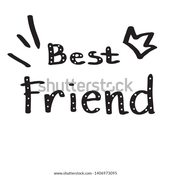 Hand Drawn Phrase Best Friend Vector Stock Vector (Royalty Free ...