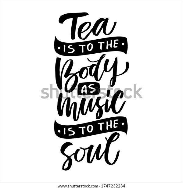Hand Drawn Quote Tea Body Music Stock Vector (Royalty Free) 1747232234