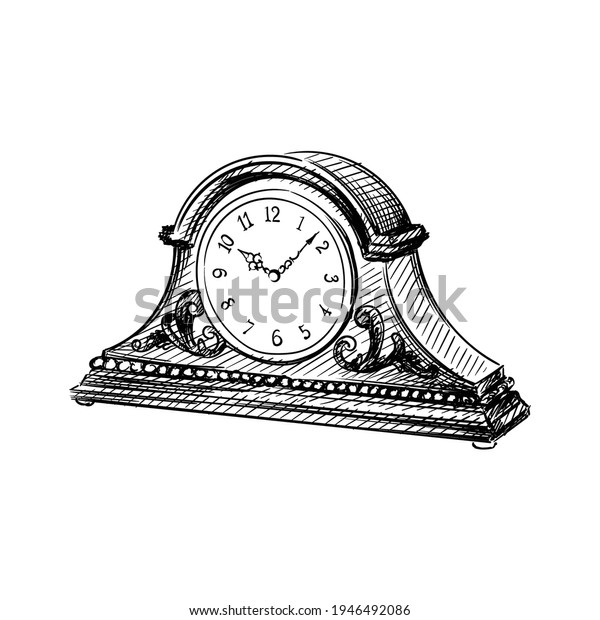 Hand Drawn Sketch Mantel Tabletop Clock Stock Vector (Royalty Free ...