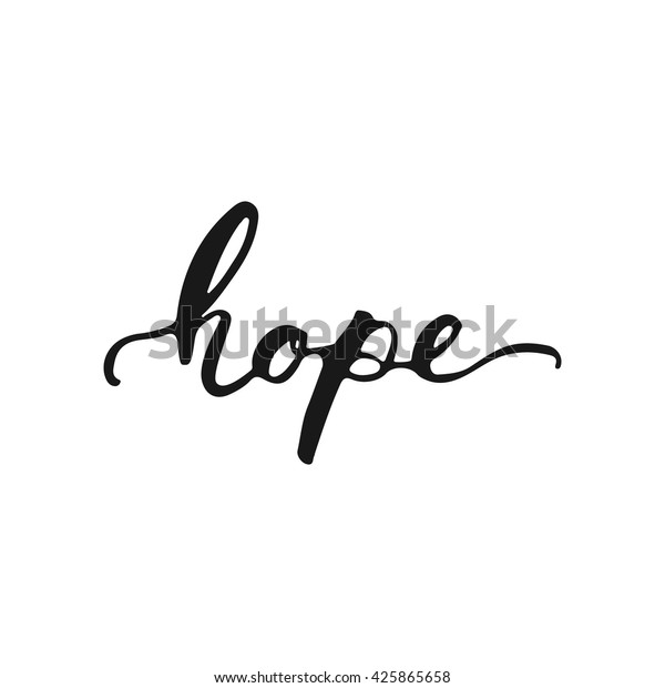Hand Drawn Typography Lettering Phrase Hope Stock Vector (Royalty Free ...