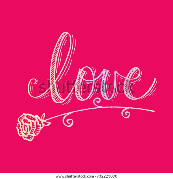 Hand Drawn Word Love Rose Flower Stock Vector (Royalty Free) 732223090 ...