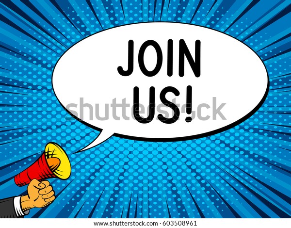Hand holding megaphone. Join us internet banner speech bubble. Comic ...