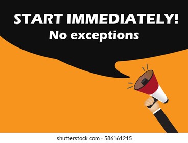 Hand Holding Megaphone Speech Start Immediately Stock Vector (Royalty ...