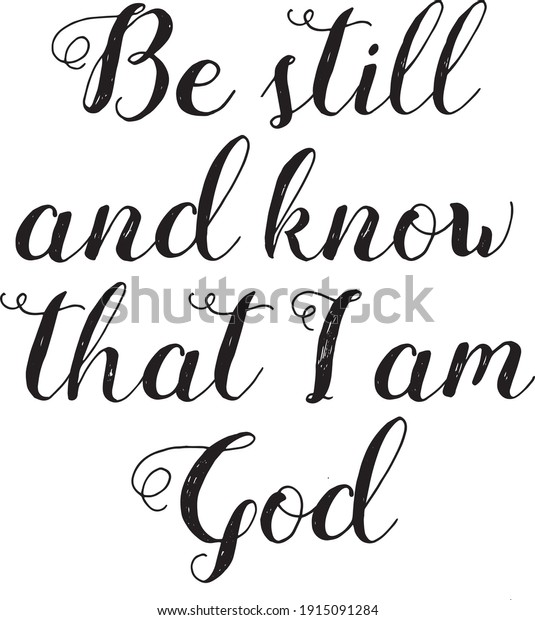 Hand Lettering Bible Verse Be Still: เวกเตอร์สต็อก (ปลอดค่าลิขสิทธิ์ ...