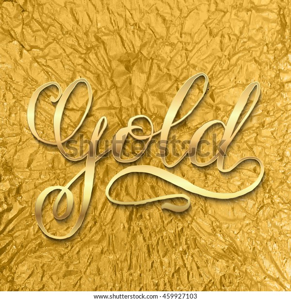 Hand Lettering Calligraphy Gold On Gold Stock Vector (Royalty Free ...