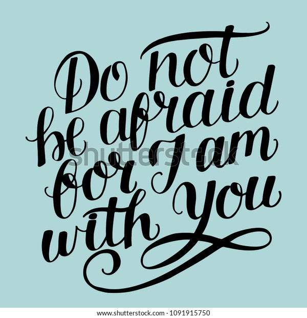 Hand Lettering Do Not Be Afraid Stock Vector (Royalty Free) 1091915750 ...