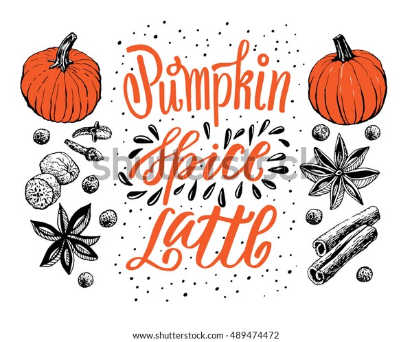 Hand Lettering Pumpkin Spice Latte Coffee Stock Vector (Royalty Free ...